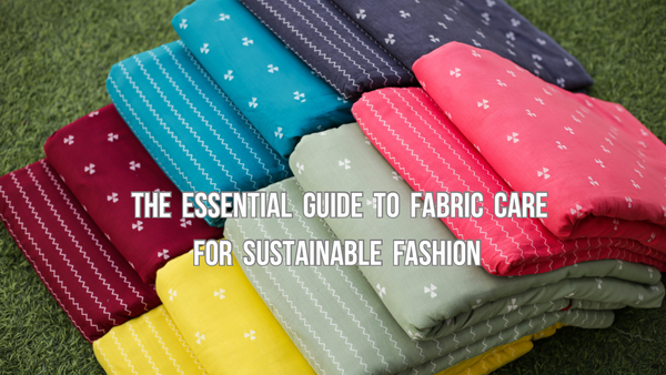 The Essential Guide to Fabric Care for Sustainable Fashion – Fabloein